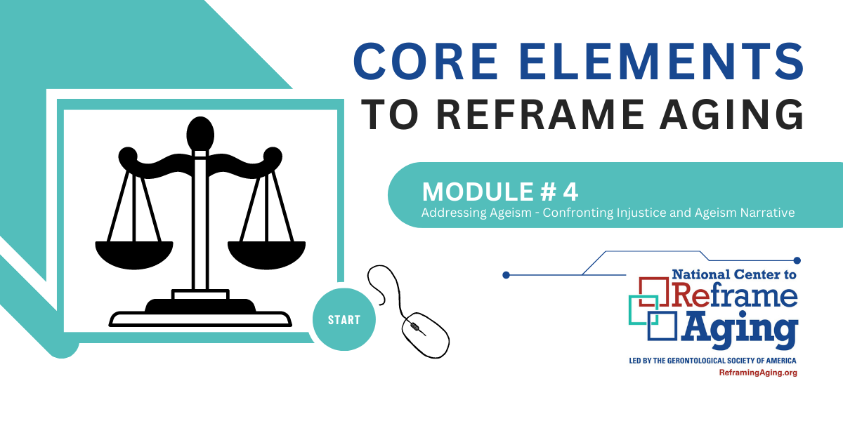 National Reframe Aging: National Facilitators Module 4: Addressing ...